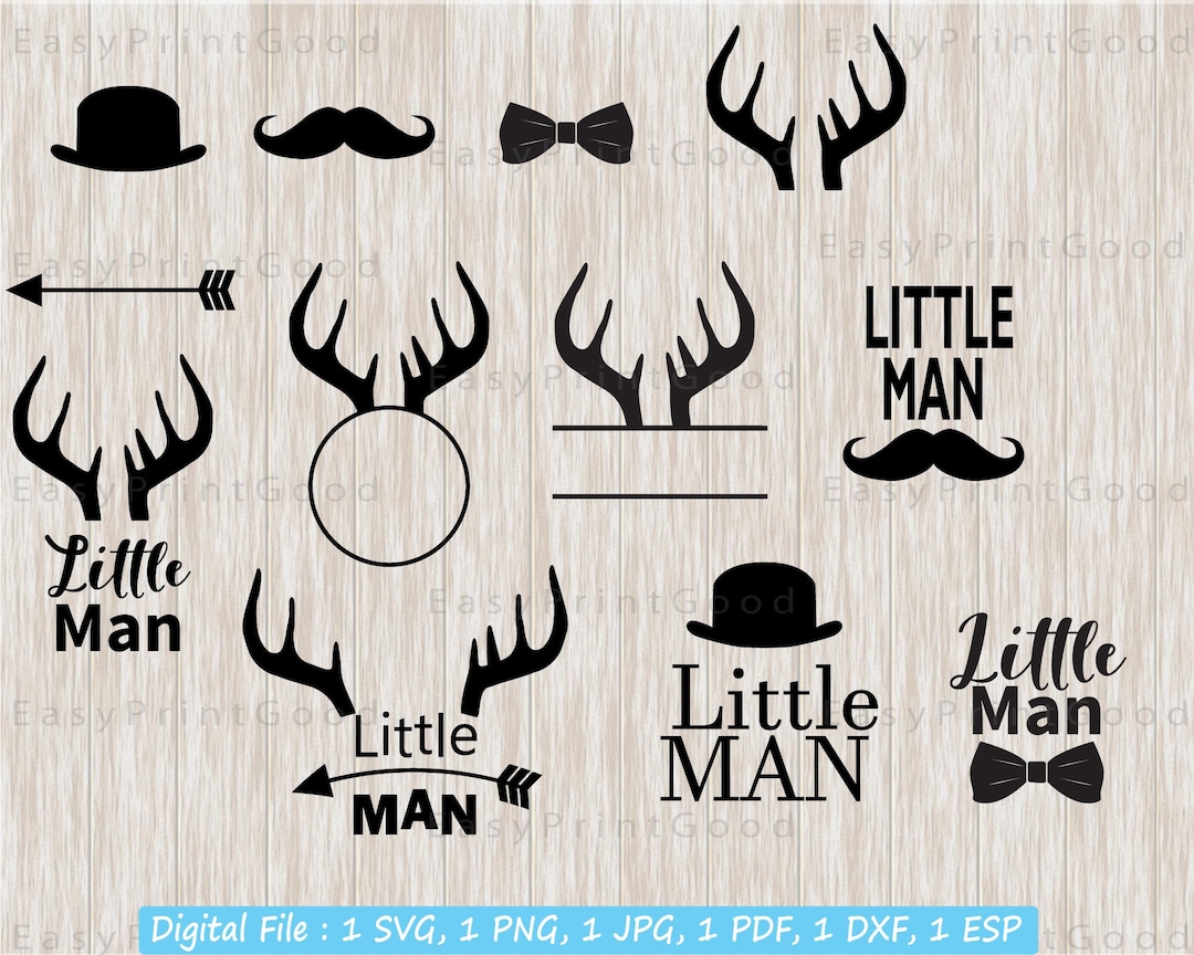 Little Man Svg, Baby Boy Svg, Antlers Clip Art, Little Man Mustache Svg ...