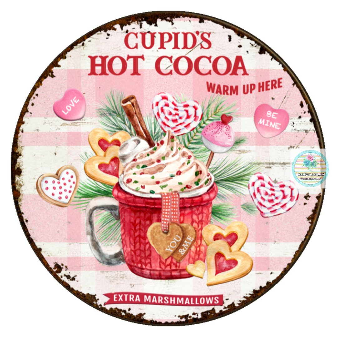 Cupid's Hot Cocoa Sign, Wreath Sign, Valentine's Day Sign, Holiday Sign ...