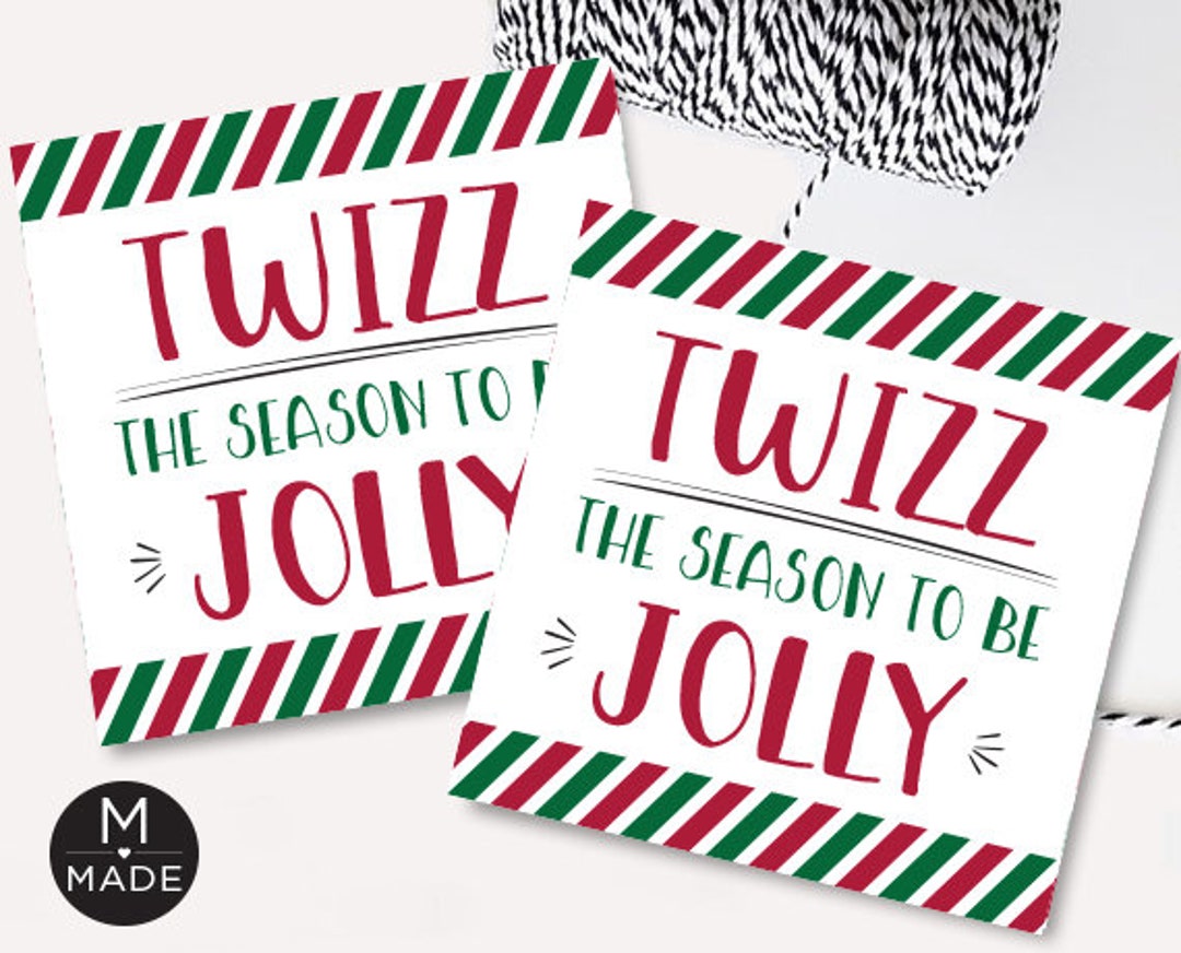 Twizz the Season to Be Jolly Christmas Tags Holiday Favors Classroom ...