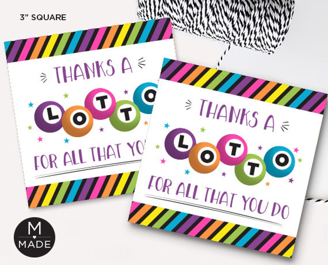 Thanks A Lotto for All That You Do, Lotto Thank You Tags, Lottery Tags ...