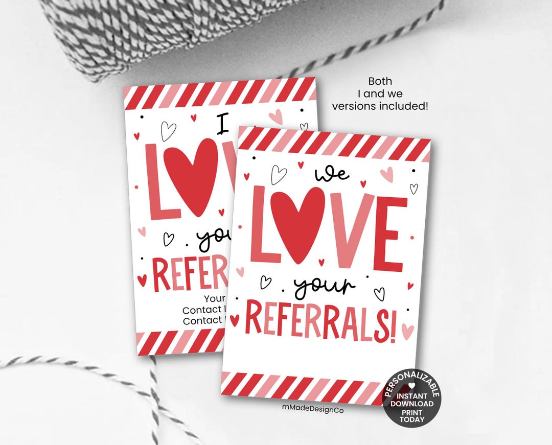 We Love Your Referrals Tags Valentine's Day Referral Marketing ...