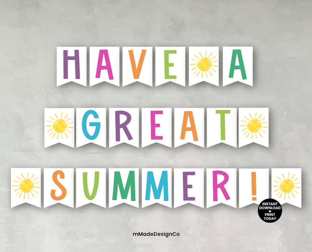 Have A Great Summer Banner Printable End of School Year School Bulletin ...