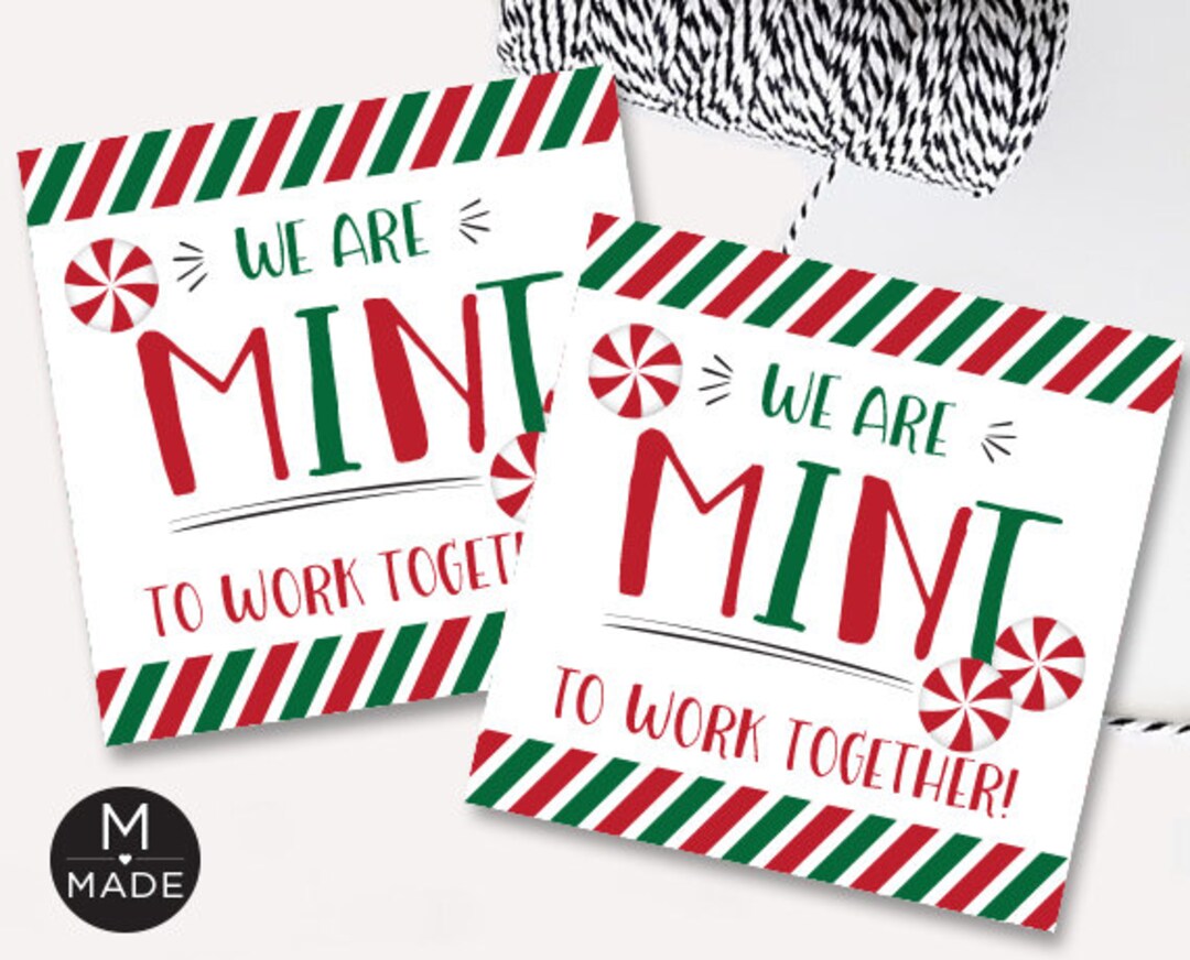 We Are Mint to Work Together Christmas Mints Tags Team Appreciation Employee Thank You Christmas ...