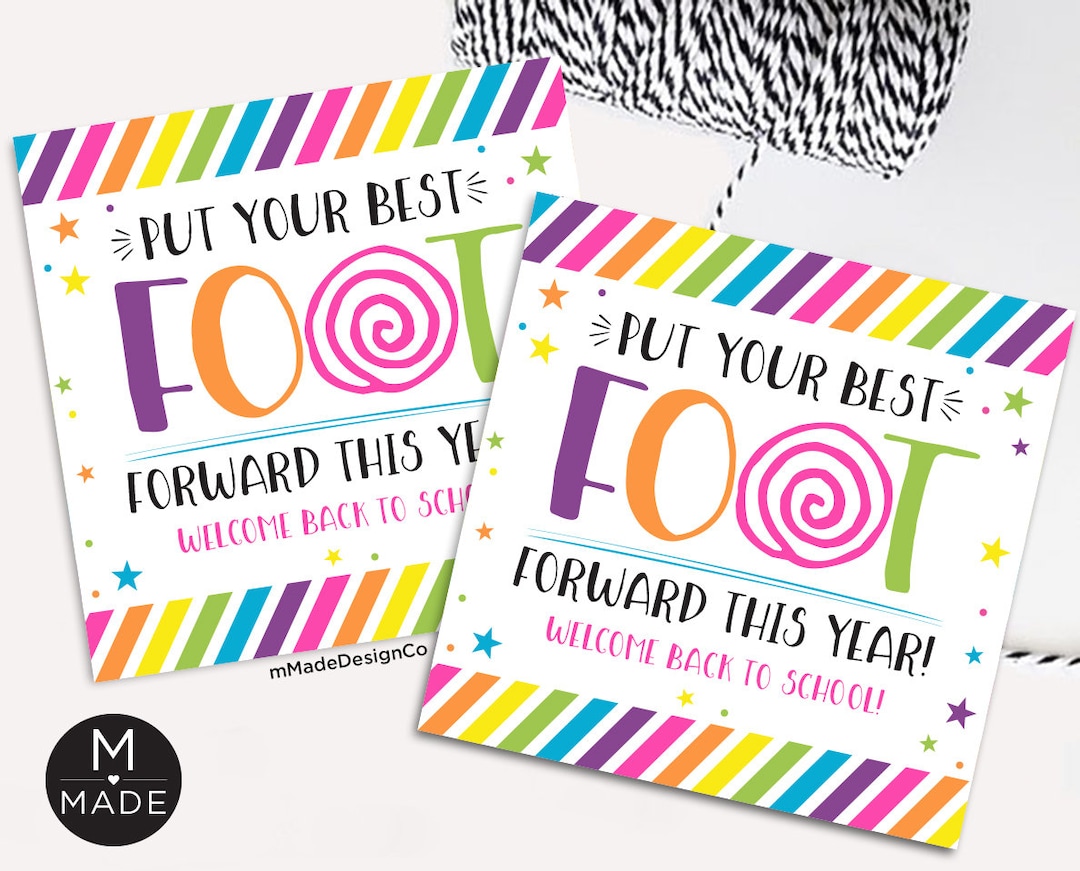 Put You Best Foot Forward Fruit Roll Tags Welcome Back to School First ...