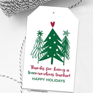 Treemendous Teacher Gift Tags for Christmas Tree Cake Cookies Candy ...