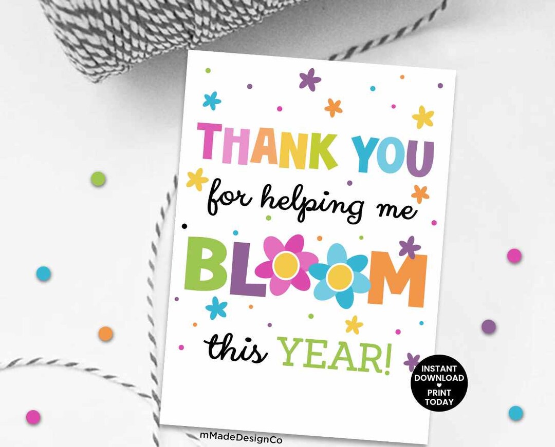 Thank You for Helping Me Bloom This Year Teacher Thank You Gift Tags ...