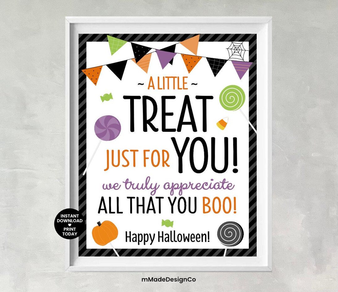 Halloween Appreciation Sign Treat for You Thanks for All You Boo Team ...