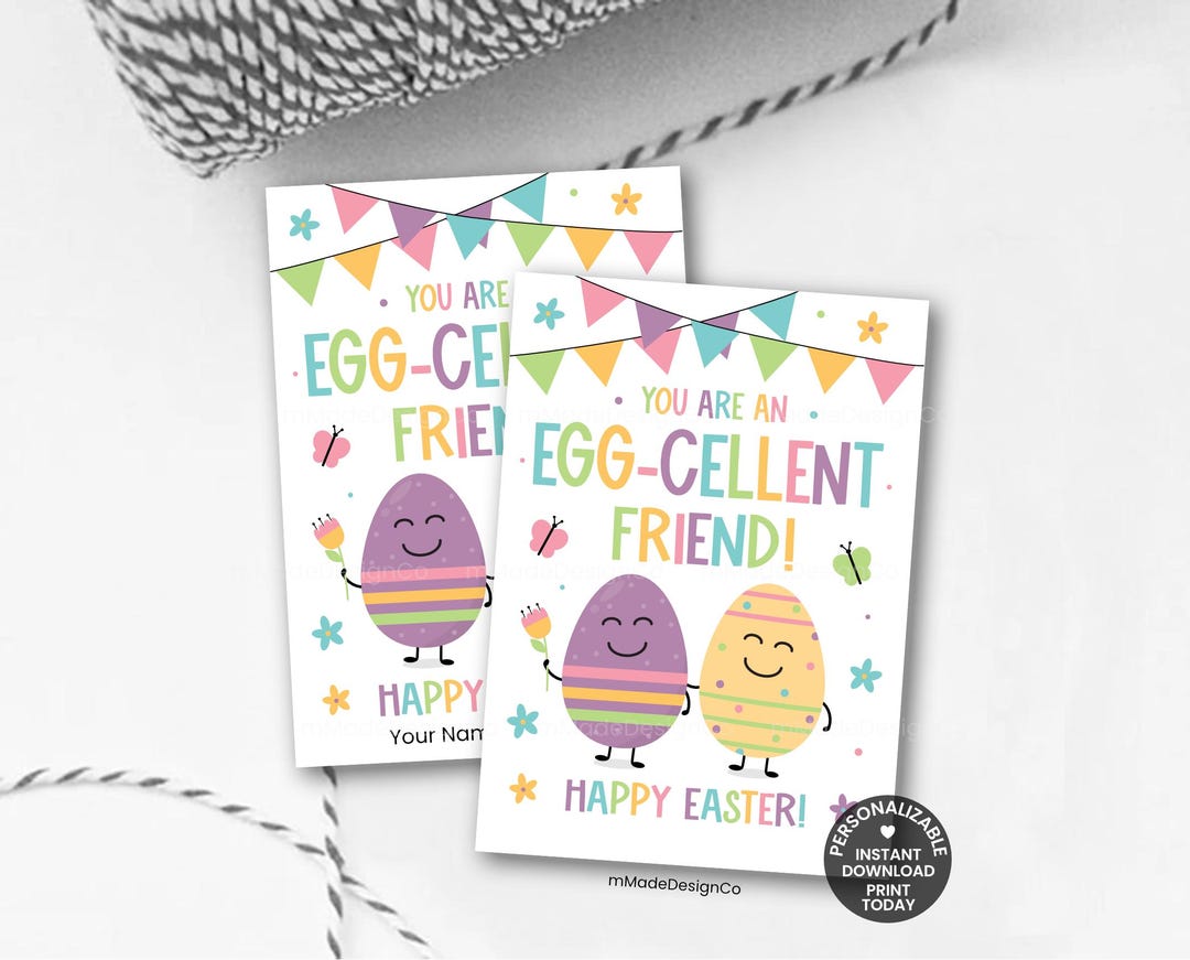 Egg-cellent Friend Easter Gift Tags Personalizable Template Classroom ...
