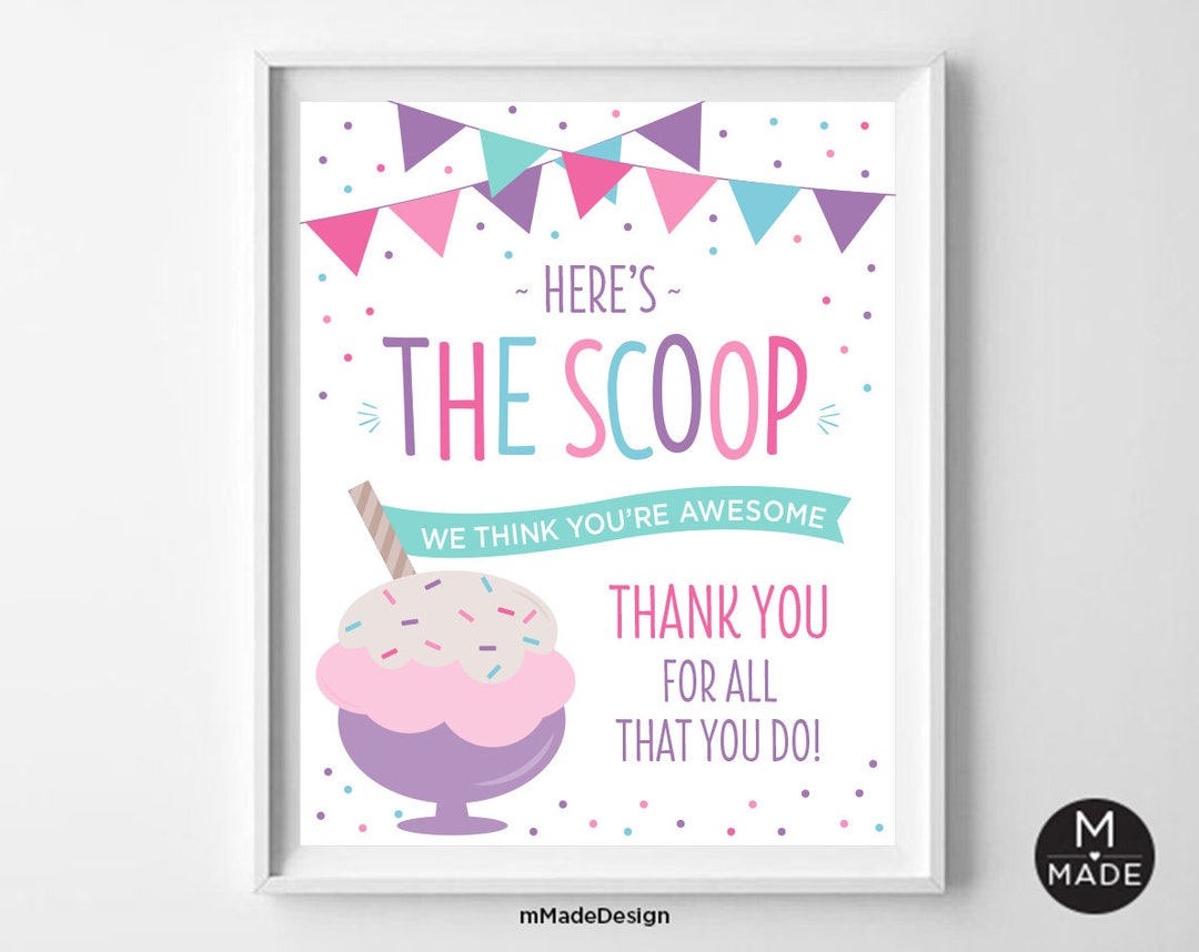 Here's the Scoop We Think You're Awesome Sign Employee Appreciation ...