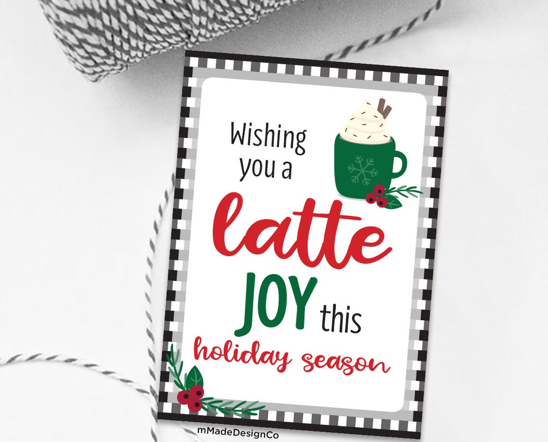 Wishing You A Latte Joy This Holiday Season Personalizable Template ...