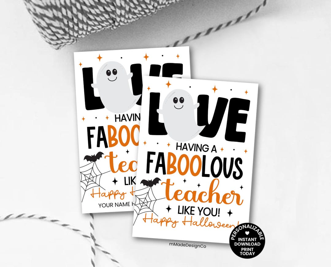 Teacher Halloween Gift Tags Personalizable Template Love Having A ...
