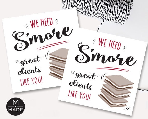 We Need S'more Great Clients Like You, S'mores Office Gift Tags, Smores ...
