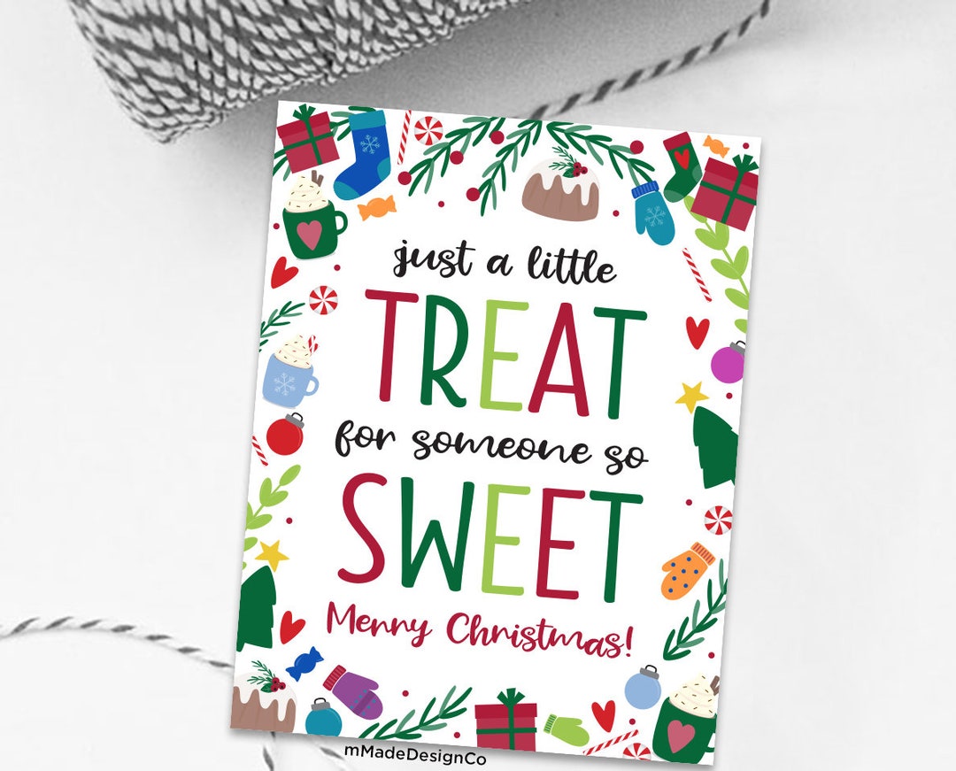 Just A Little Treat for Someone so Sweet Christmas Treat Tags ...