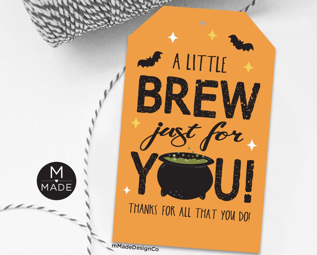 A Little Brew Just for You Halloween Tags Halloween Coffee Employee ...