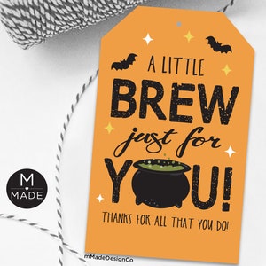 A Little Brew Just for You Halloween Tags Halloween Coffee Employee ...