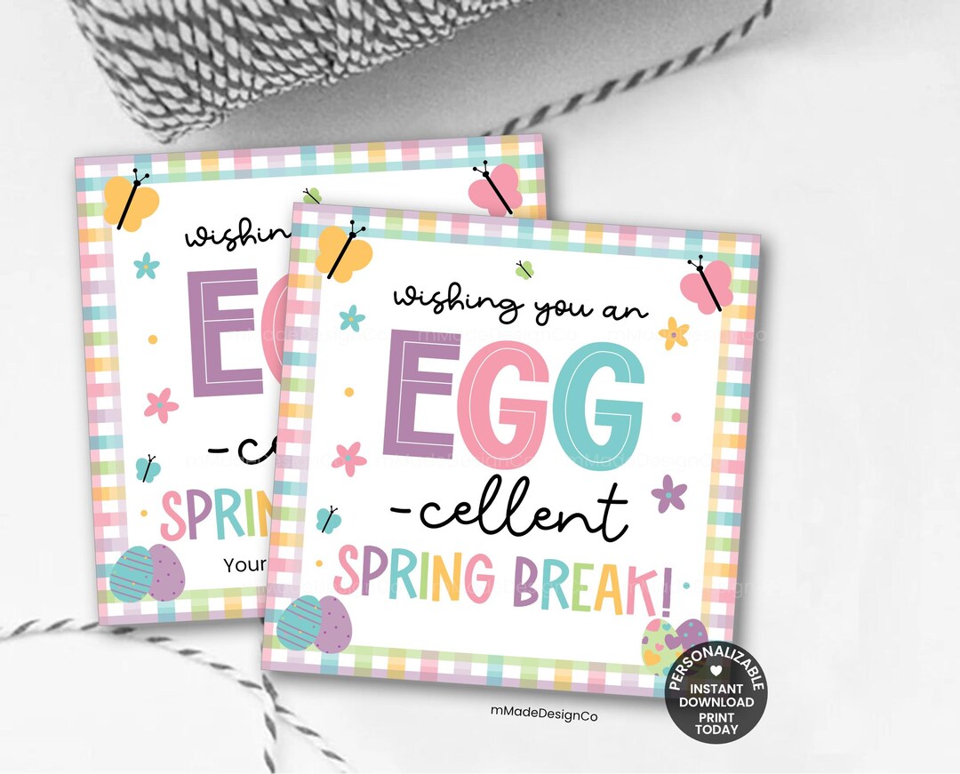 Wishing You an Egg-cellent Spring Break Tags Personalizable Template ...