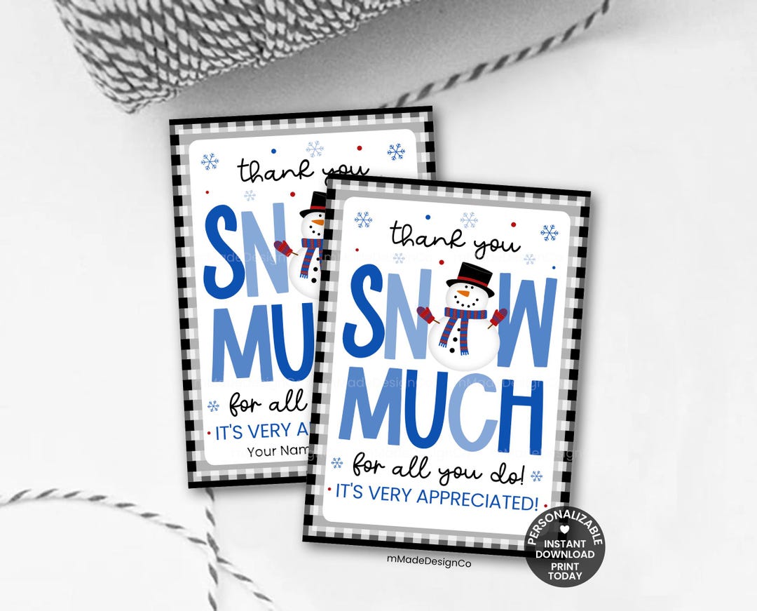 Winter Appreciation Gift Tags Thanks Snow Much Personalizable Template ...