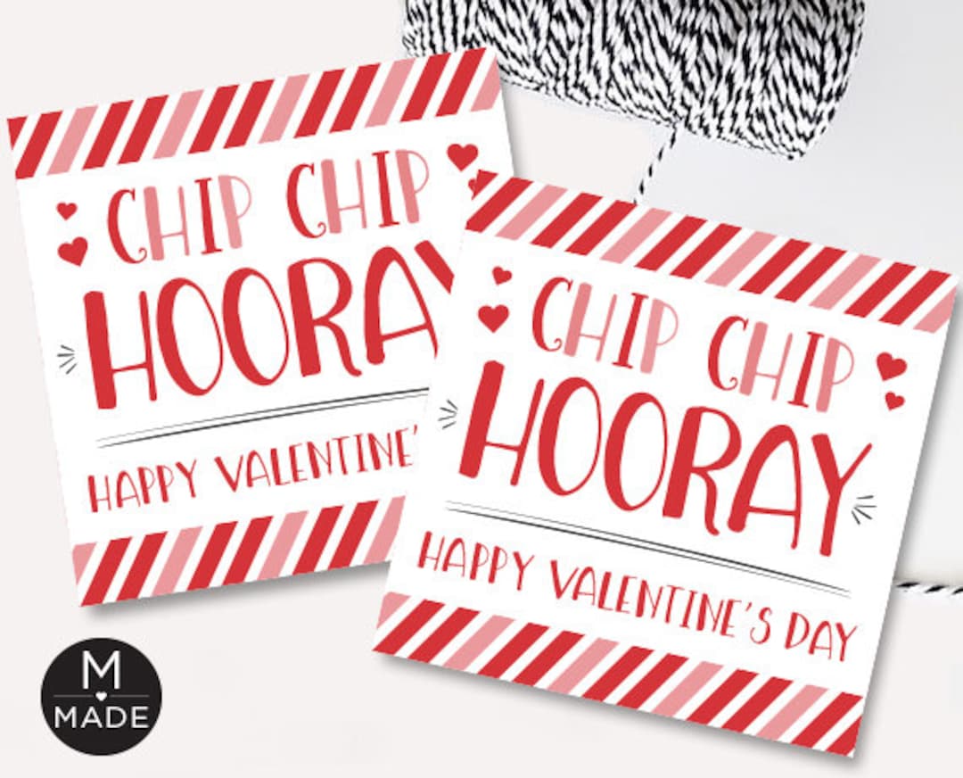 Chip Chip Hooray Valentine's Tags, Kids Valentines, Classroom ...