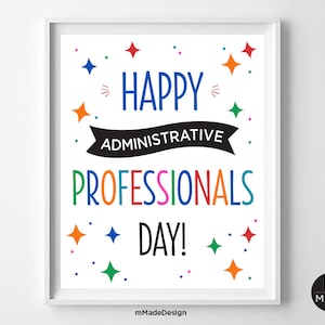 Happy Administrative Professionals Day / Week Sign Employee ...