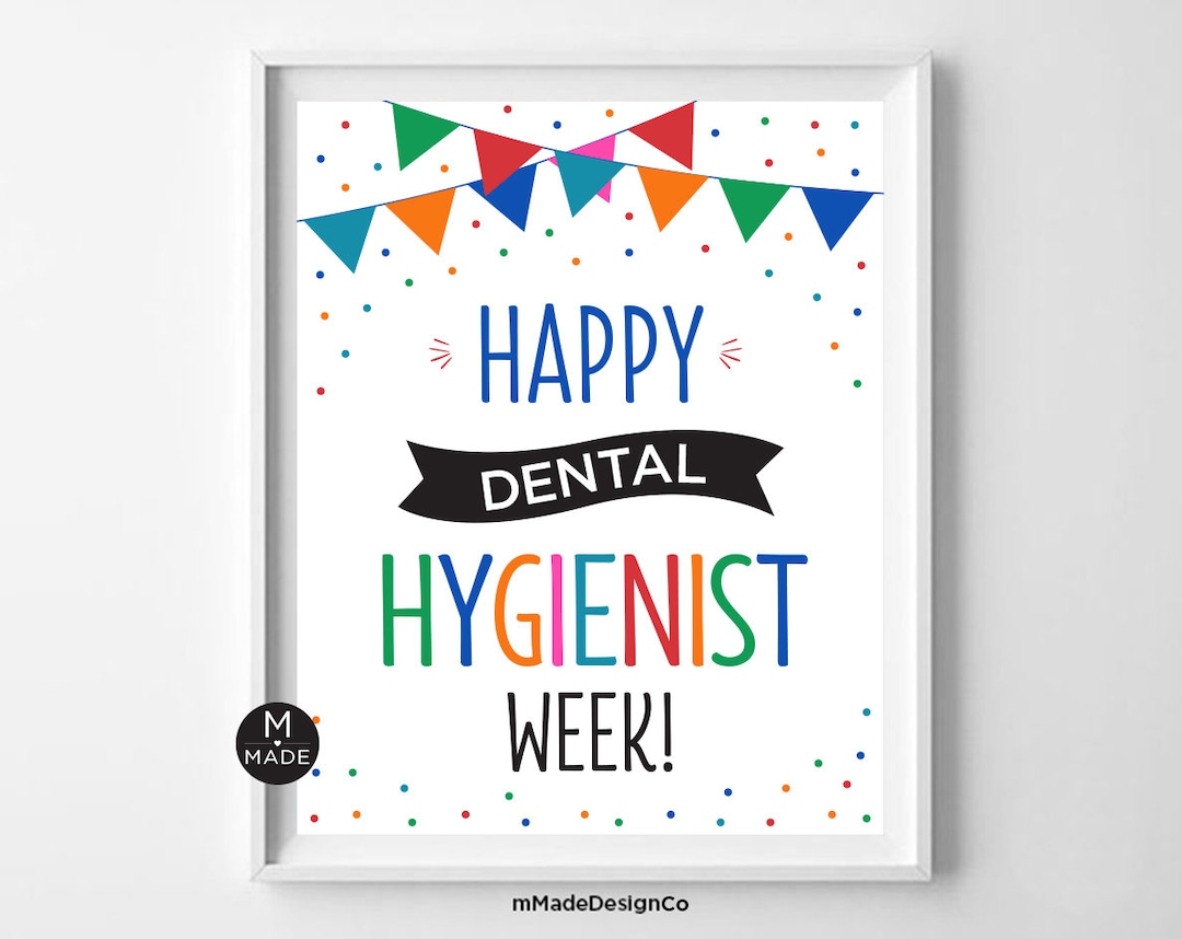 Happy Dental Hygienist Week Sign Printable Dental Hygienist Week Poster ...