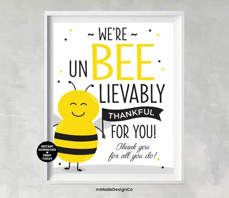 We're Unbeelievably Thankful for You Employee Appreciation Honey Bee ...