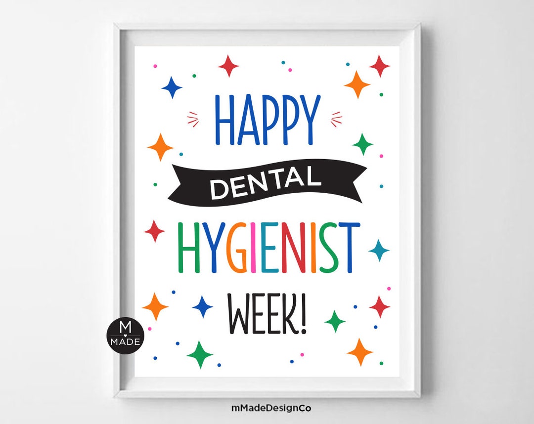 Dental Hygienist Week Sign Printable Happy Dental Hygienist Week Poster ...
