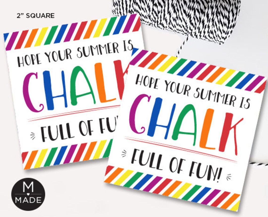 Hope Your Summer is Chalk Full of Fun, Chalk Favor Tags, Chalk Tag, End ...