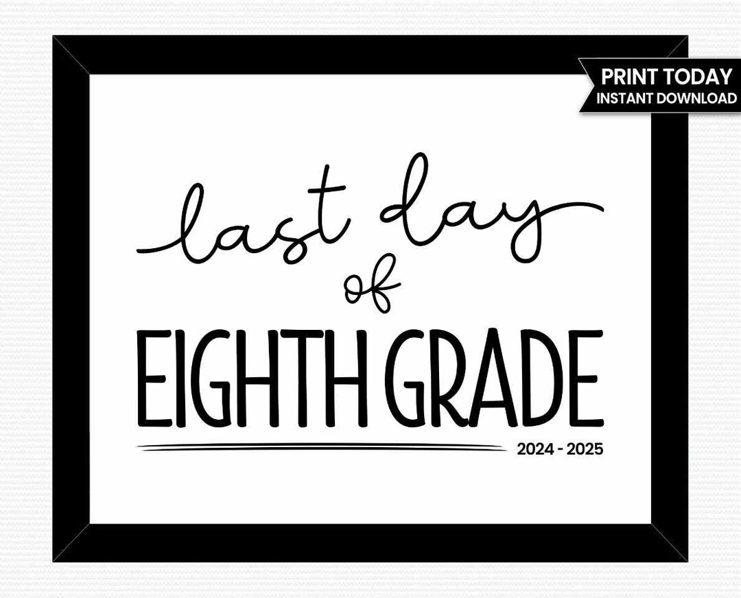 Last Day of Eighth Grade Sign 8th Grade Photo Prop School Classroom ...