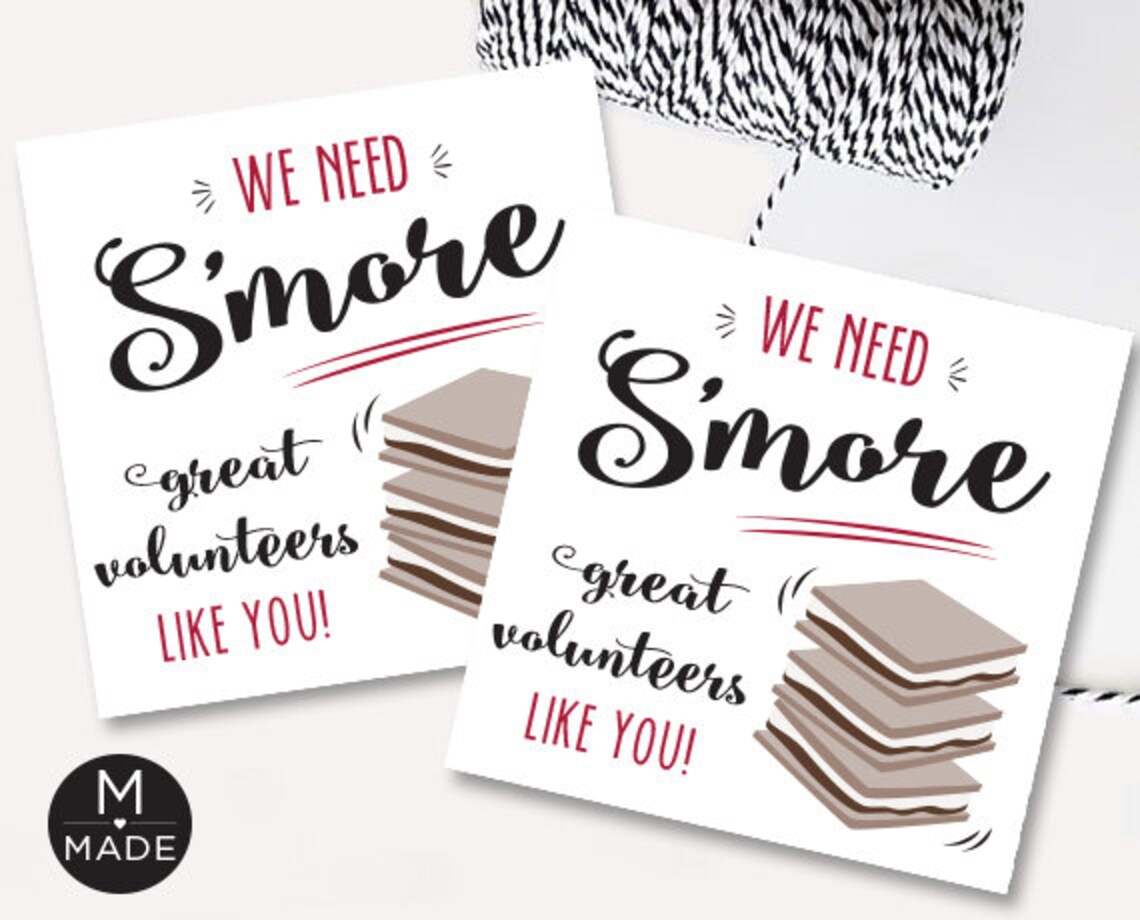 We Need S'more Great Volunteers Like You Volunteer Thank You Volunteer ...