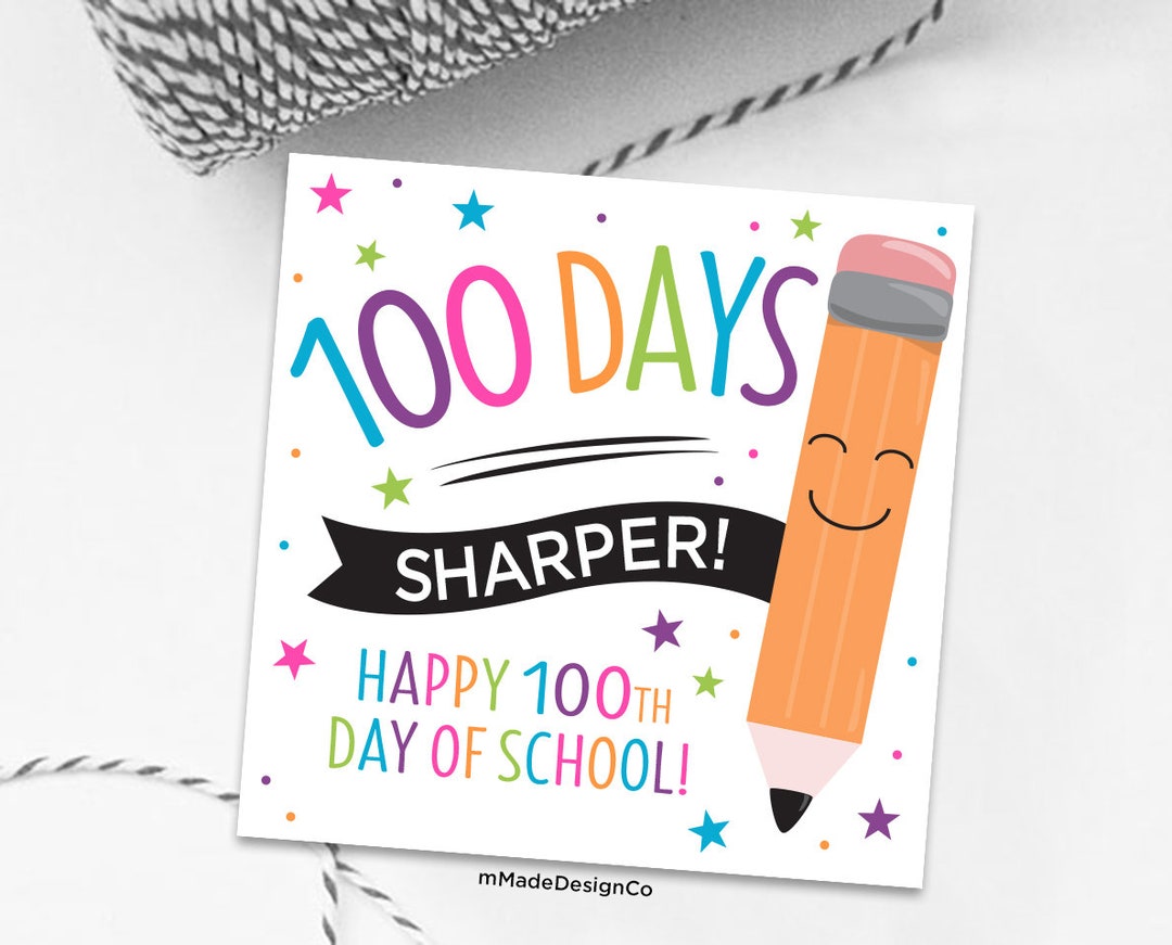 100 Days of School 100 Days Sharper Tags for Pencils 100 Days of School ...
