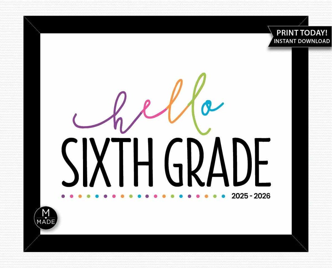 Hello Sixth Grade Sign 6th Grade School Start Grade Six Photo Prop ...
