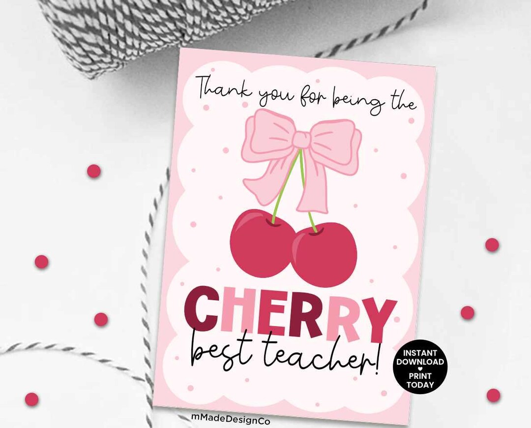 Cherry Best Teacher Gift Tags Teacher Appreciation End of School Year ...