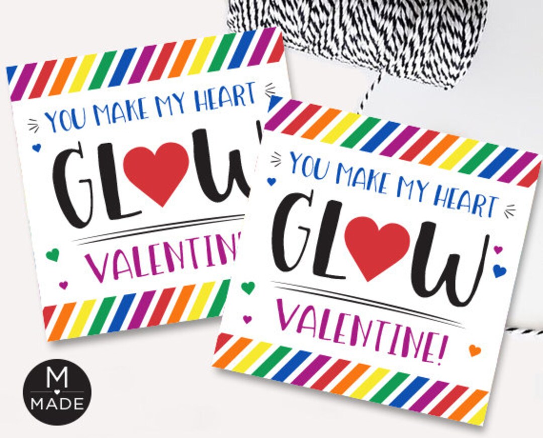 You Make My Heart Glow, Glow Stick Valentine's Day Tags, Classroom ...