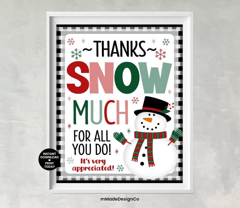 Winter Appreciation Sign Thanks Snow Much for All You Do Employee ...
