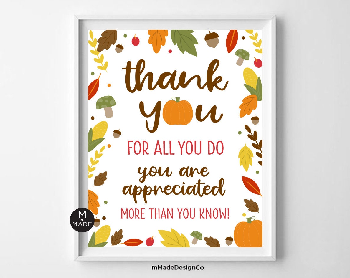 Fall Appreciation Sign Thank You for All You Do Autumn Thanksgiving ...