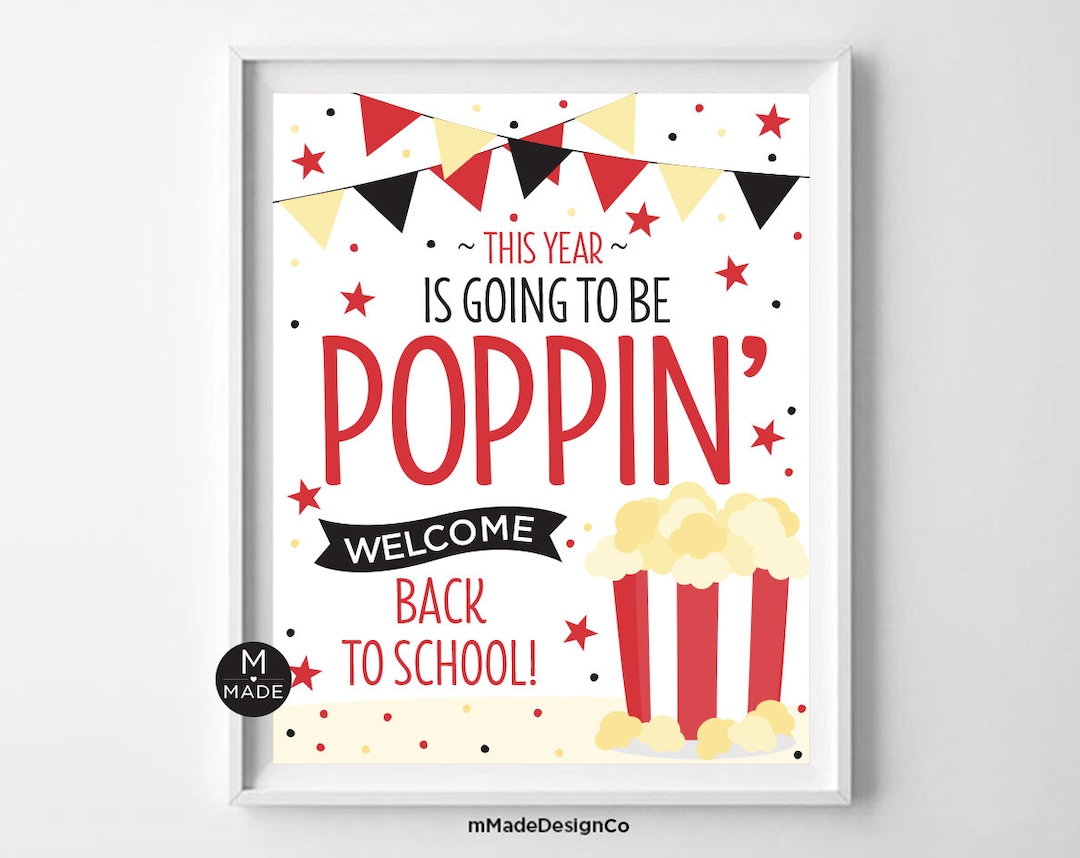 This Year is Going to Be Poppin' Popcorn Back to School Sign Movie ...