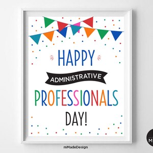 Happy Administrative Professionals Day / Week Sign Employee ...