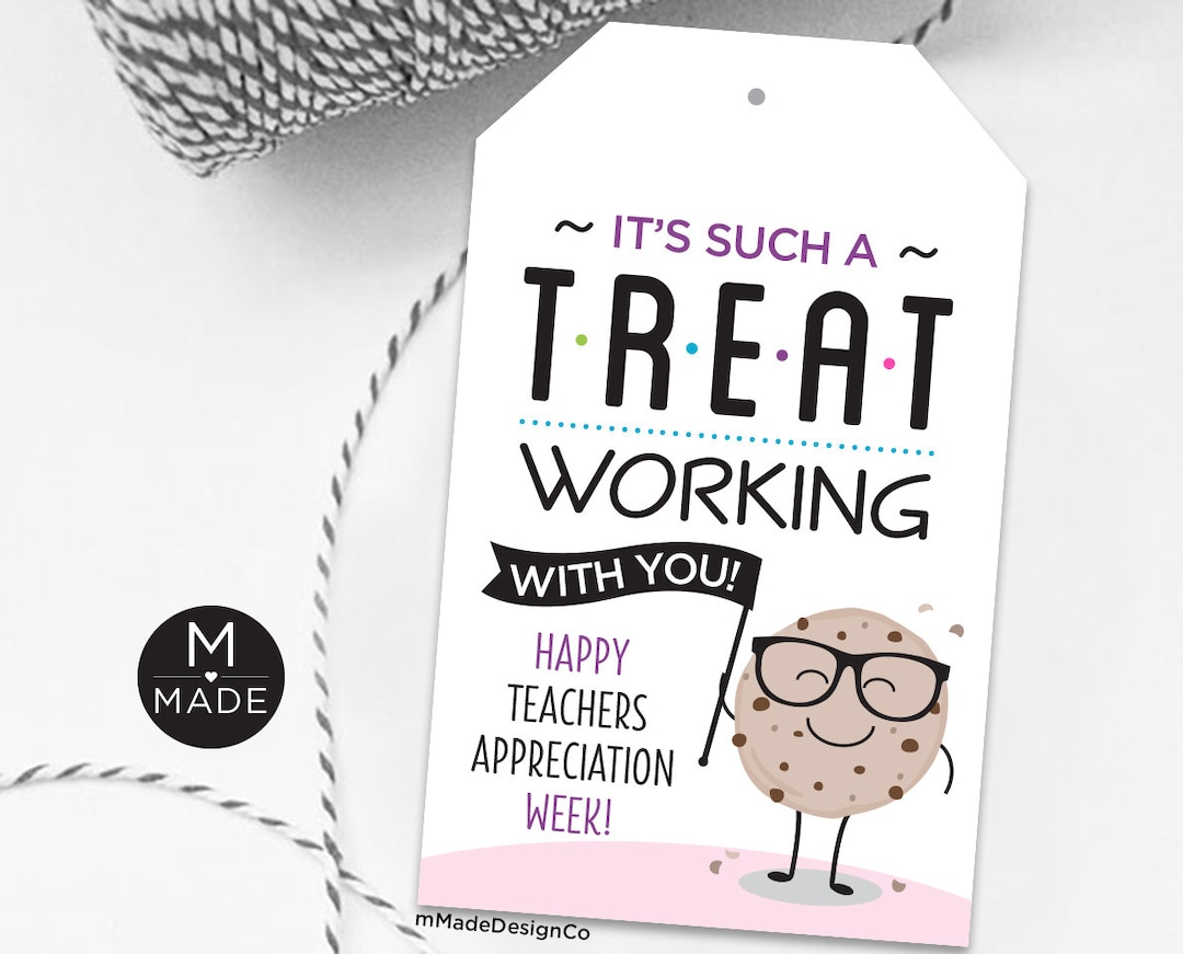 It's Such A Treat Working With You, Teacher Appreciation Week Treat ...