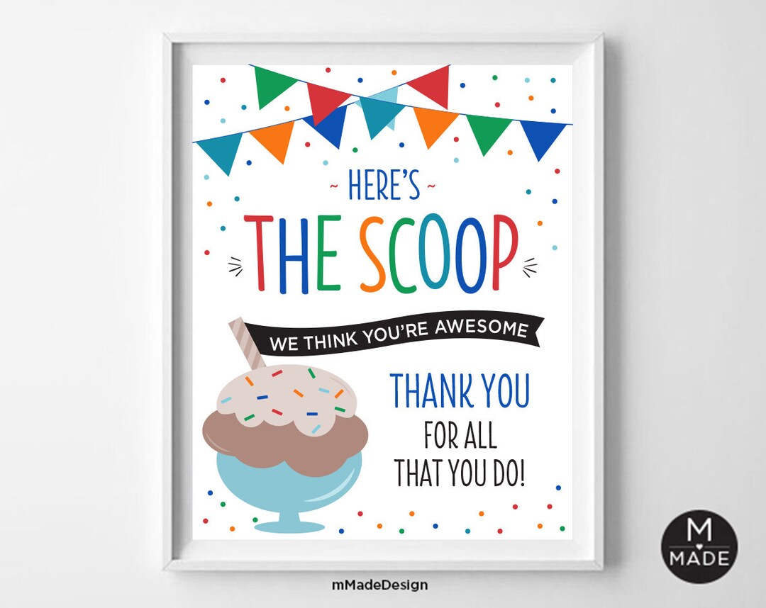 Here's the Scoop We Think You're Awesome Sign Employee Appreciation ...