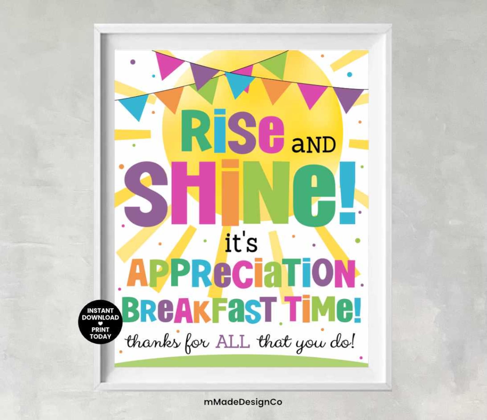 Rise and Shine It's Appreciation Breakfast Time Sign Employee ...