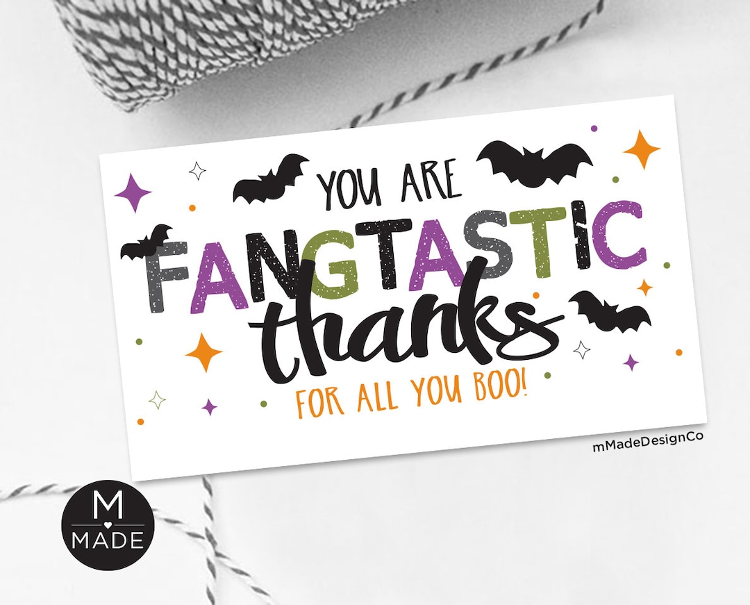 Halloween Appreciation Tags You Are Fangtastic Thanks for All You Boo ...