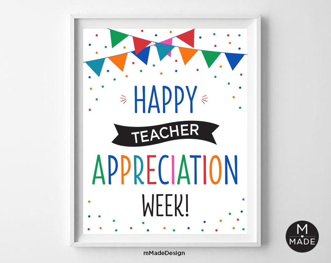 Happy Teacher Appreciation Week Sign, Teacher Thank You Sign, School ...