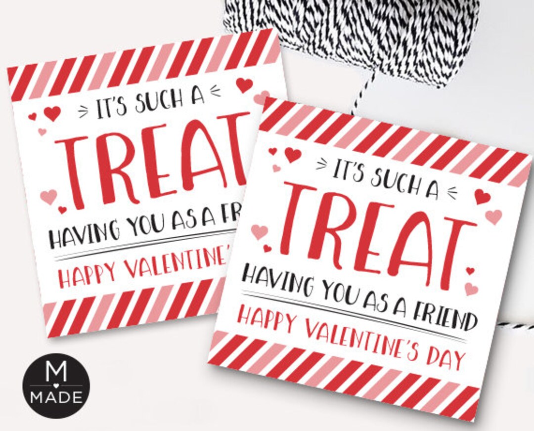 Such A Treat Having You as A Friend Valentine's Day Tags, Friend ...