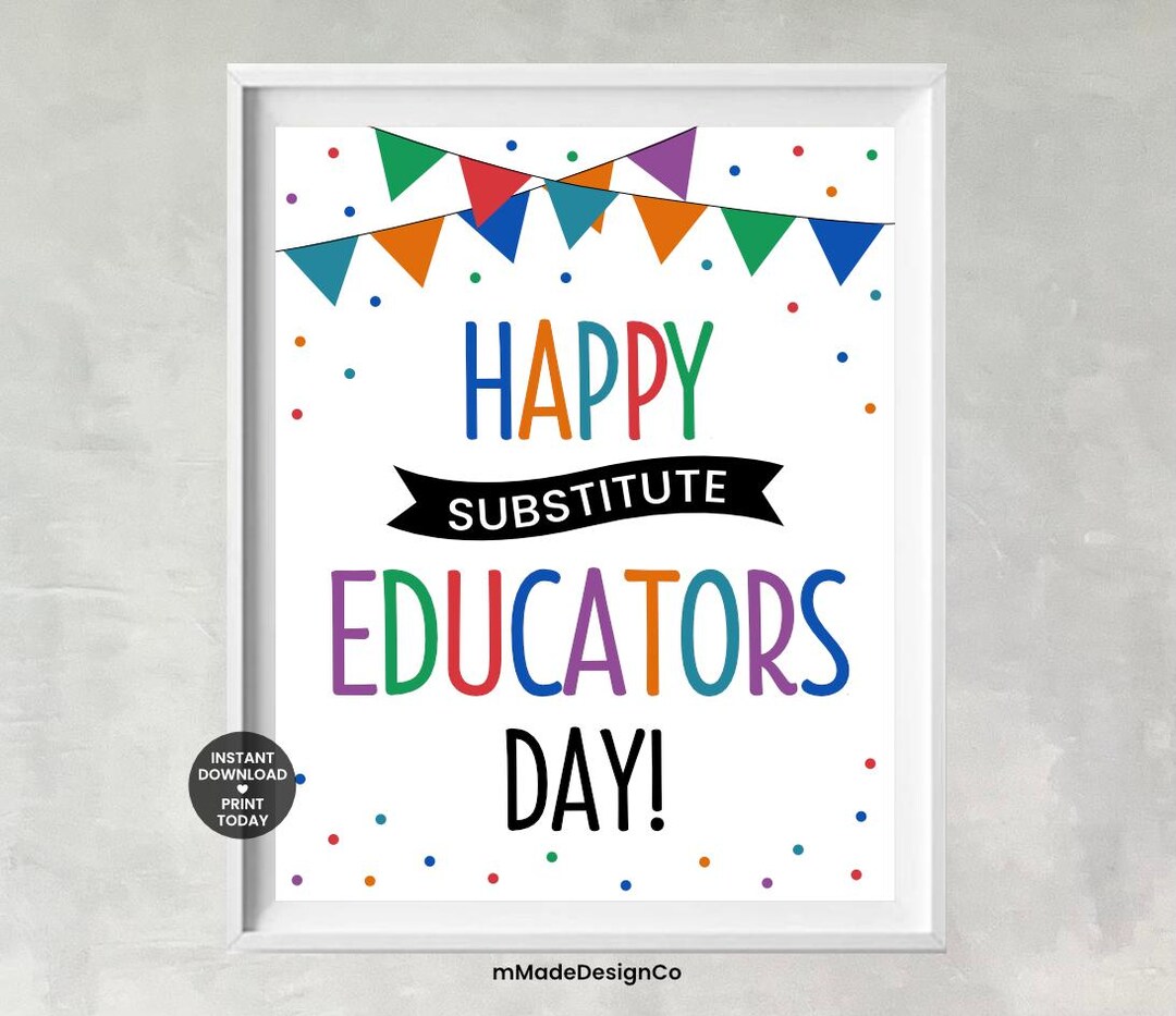 Happy Substitute Educators Day Sign Printable Substitute Educators ...