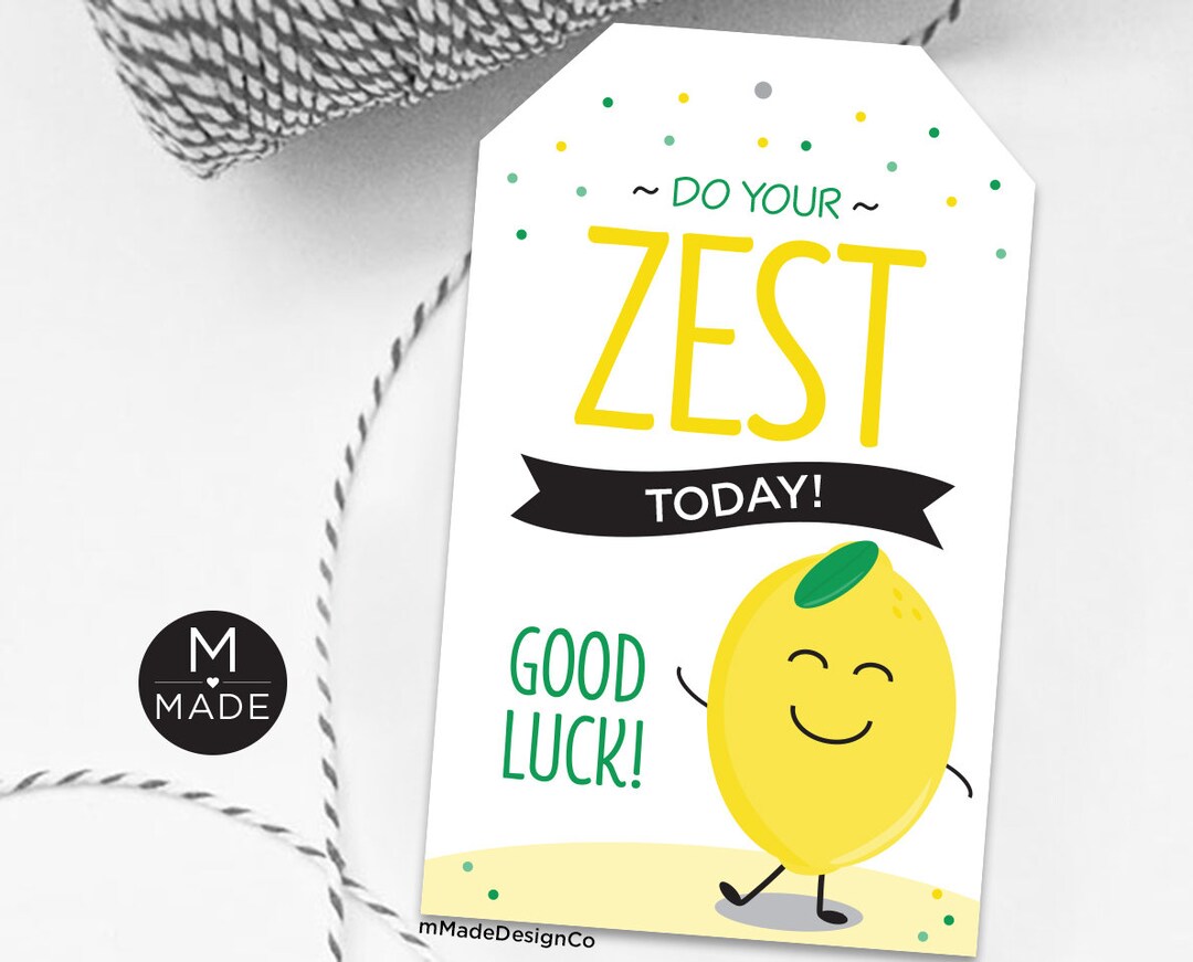 Do Your Zest Today Good Luck Tags Lemon Tags Lemonade Sour Candy Fruit ...