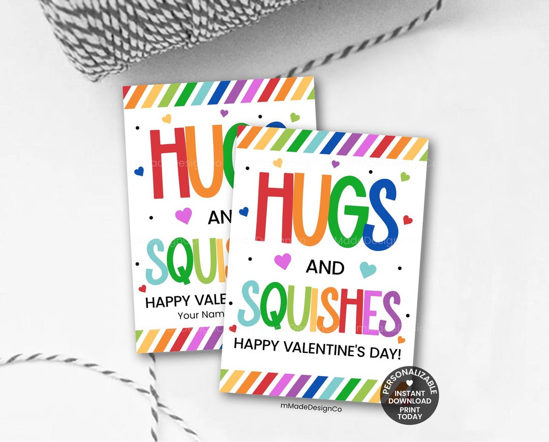 Squish Valentine's Day Gift Tags Personalizable Template Hugs and ...