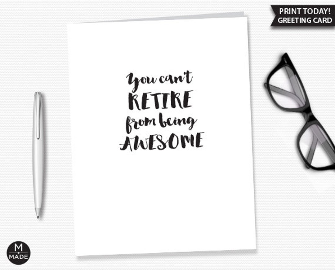 Retirement Card Printable Can't Retire From Being Awesome Retirement ...