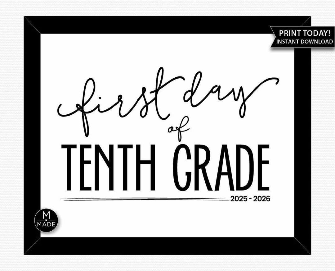 First Day of Tenth Grade Sign Printable School Photo Prop 10th Grade ...