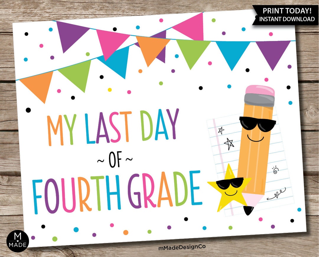 Last Day of Fourth Grade Sign Graduation Sign Photo Prop - Etsy