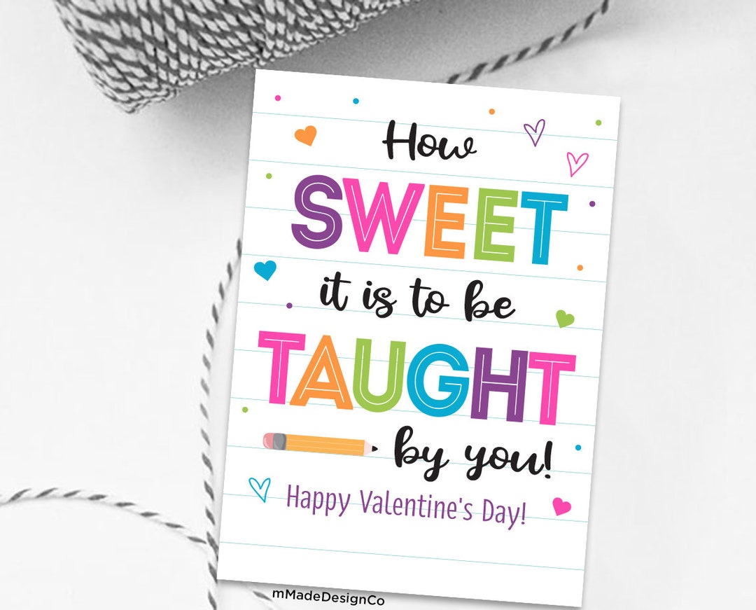 Teacher Valentine's Day Gift Tags From Student How Sweet It is to Be ...